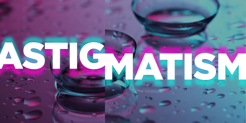 What is Astigmatism? | EZOnTheEyes