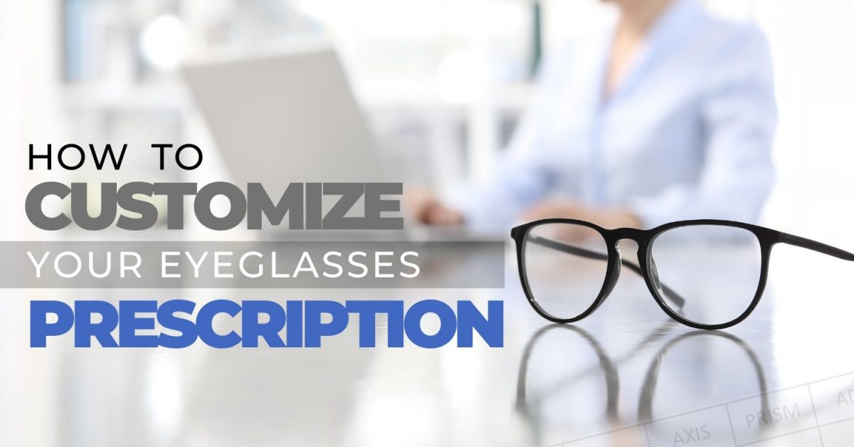 How to Order the Perfect Prescription Lenses for Your Glasses at ...