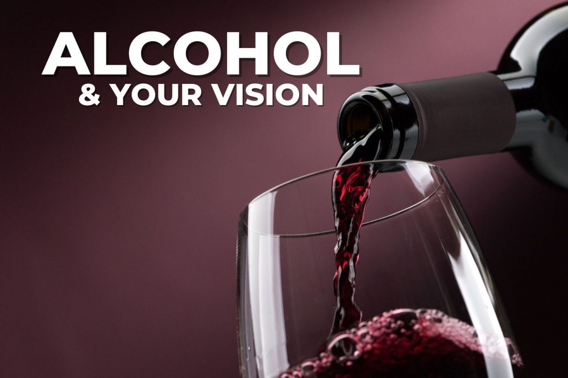 Does Alcohol Affect Your Vision EZOnTheEyes