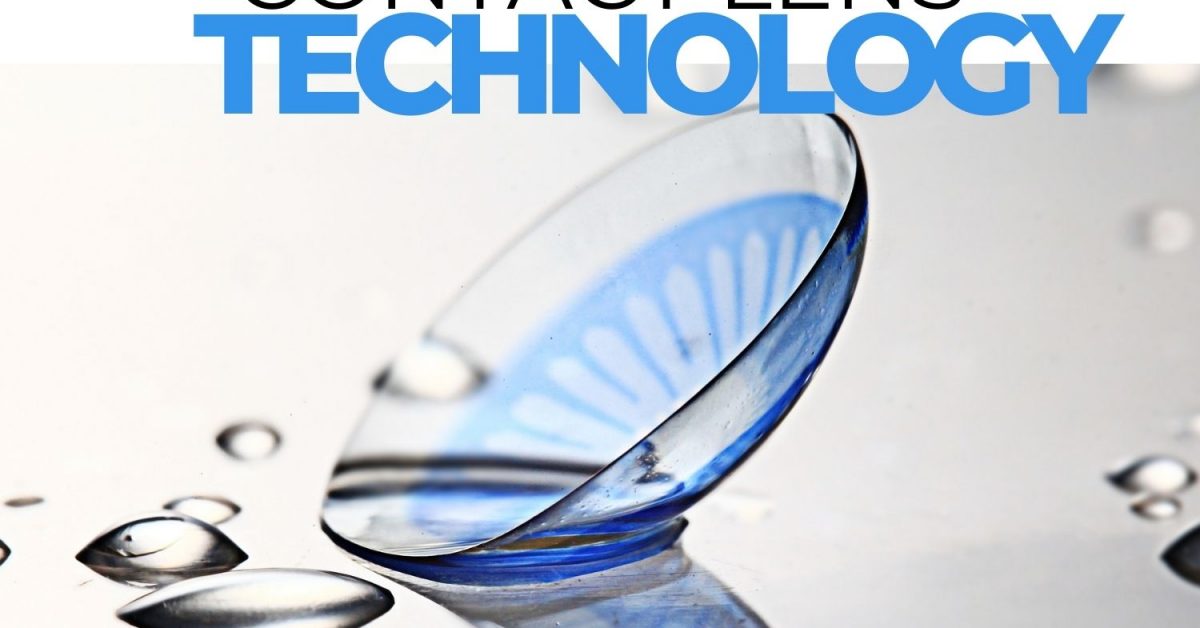 A Look at Contact Lens Technology in 2022 - EZOnTheEyes