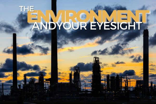 How Environmental Factors Affect Your Eyesight | EZOnTheEyes