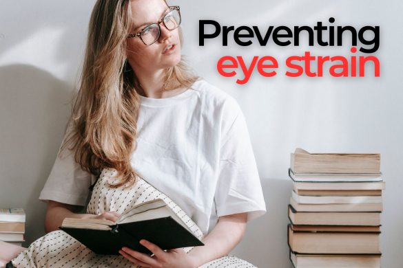 9 Tips for Preventing Eye Strain While Reading | EZOnTheEyes