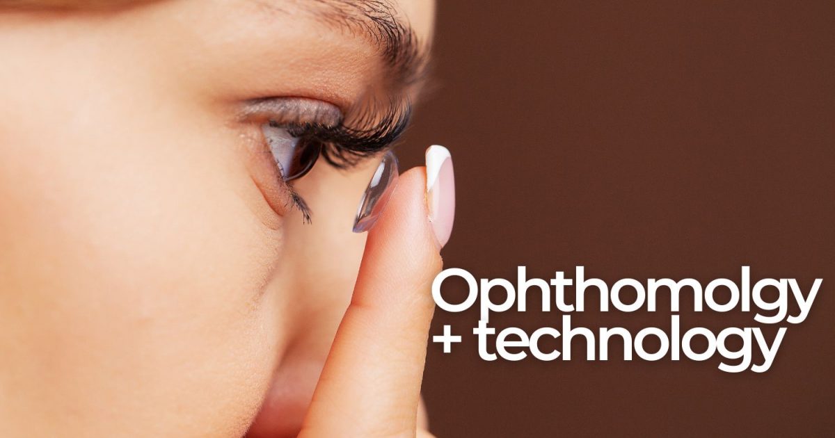 Technology is Changing Ophthalmology - EZOnTheEyes